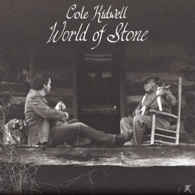 World of Stone - Cole Kidwell - Rootsyland